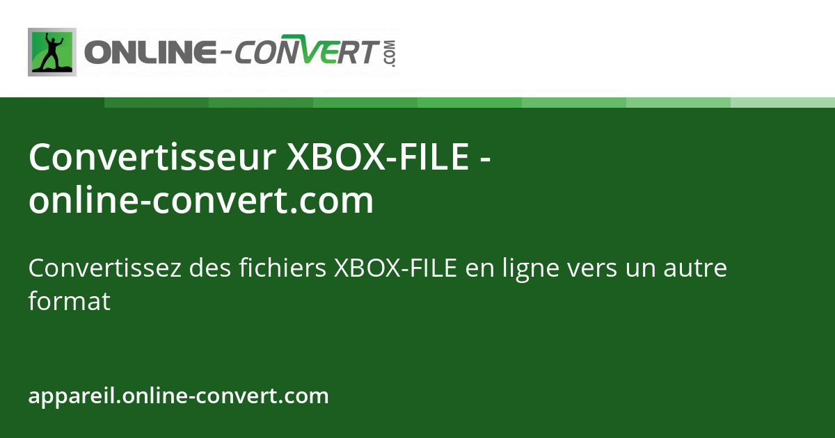 Convertisseur XBOX-FILE - online-convert.com